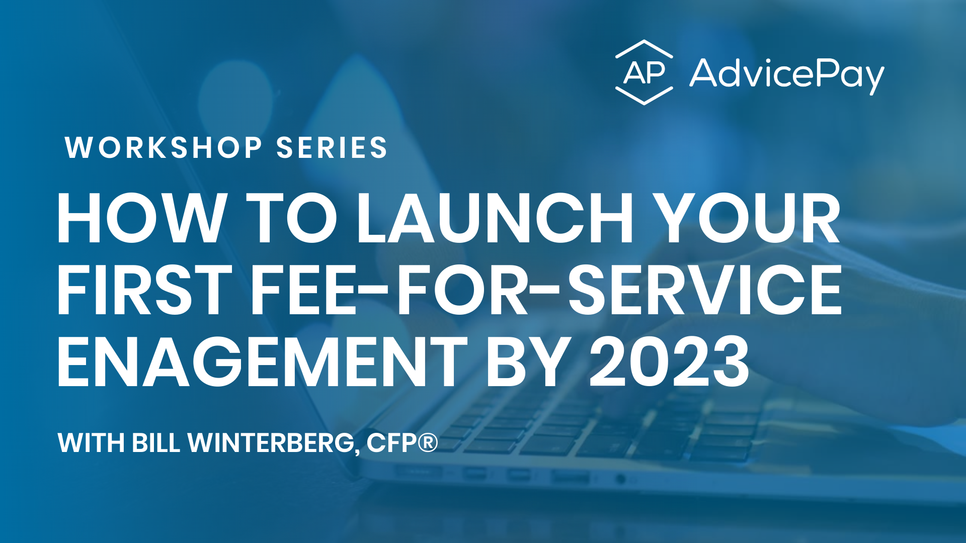 How to Launch Your First Fee-for-Service Engagement by 2023